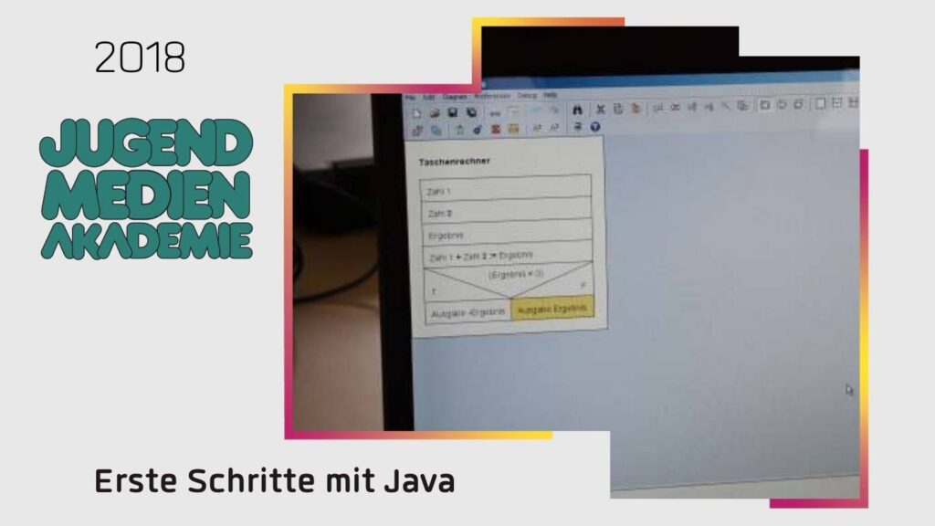 Erste Schritte mit Java - Jugendmedienakademie im Landkreis Sigmaringen
